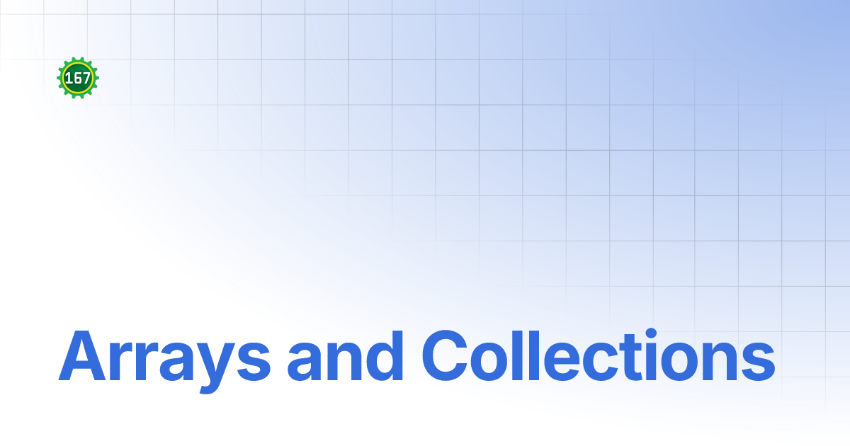 Arrays and Collections | FRC 167 Documentation