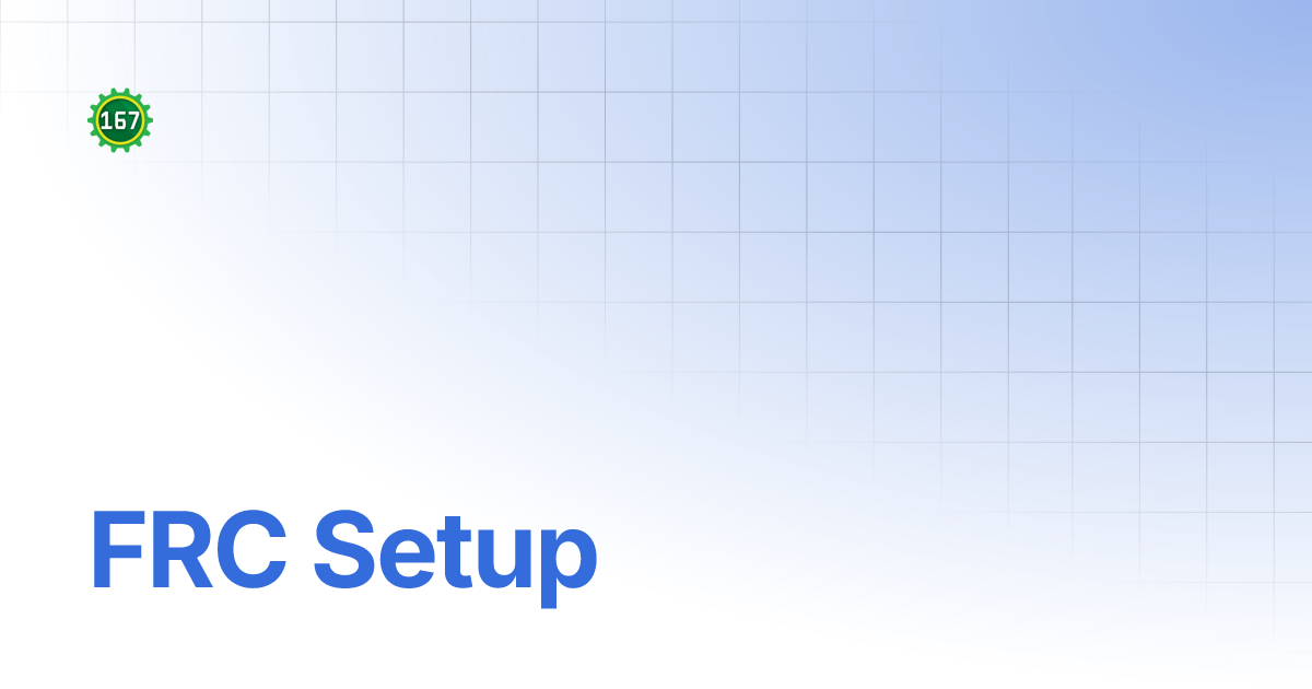 FRC Setup | FRC 167 Documentation