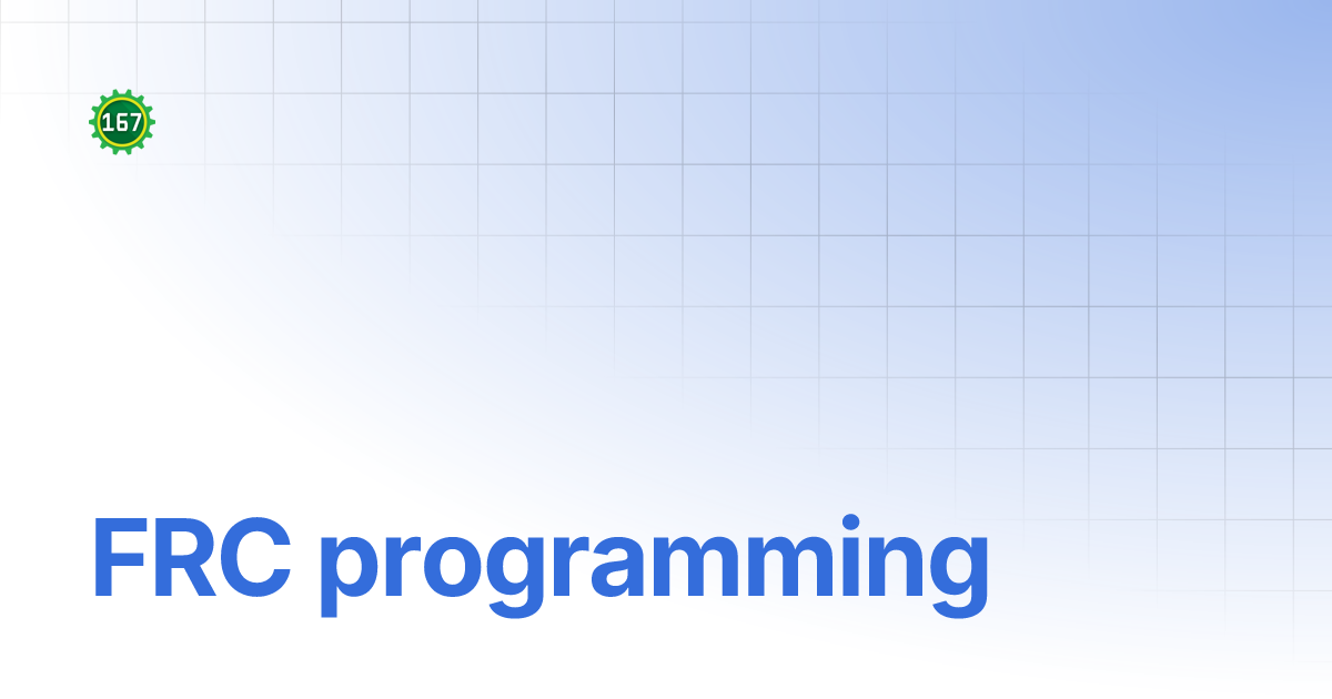 FRC programming | FRC 167 Documentation