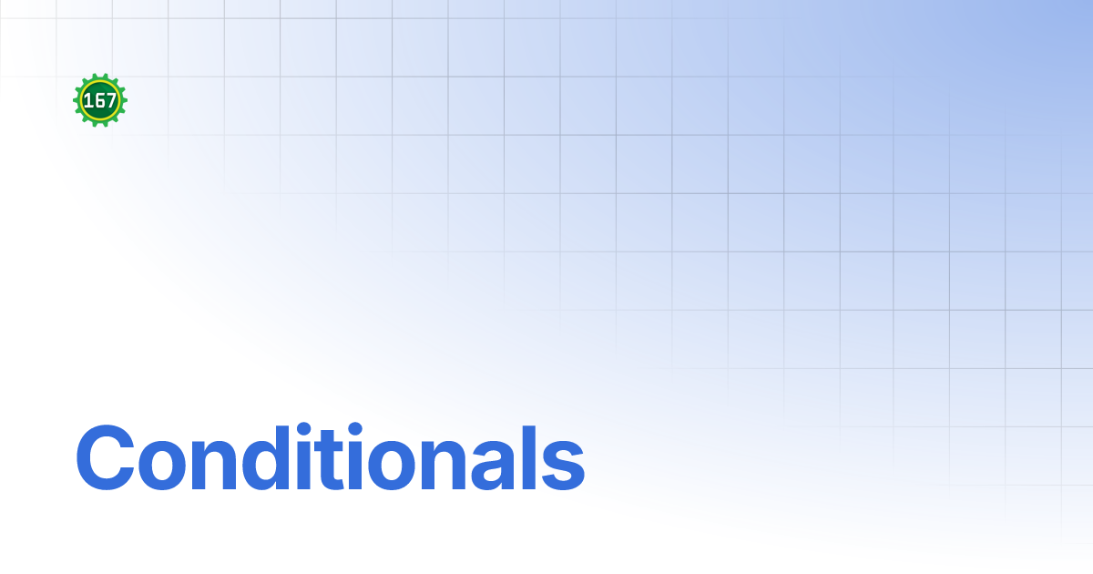 Conditionals | FRC 167 Documentation
