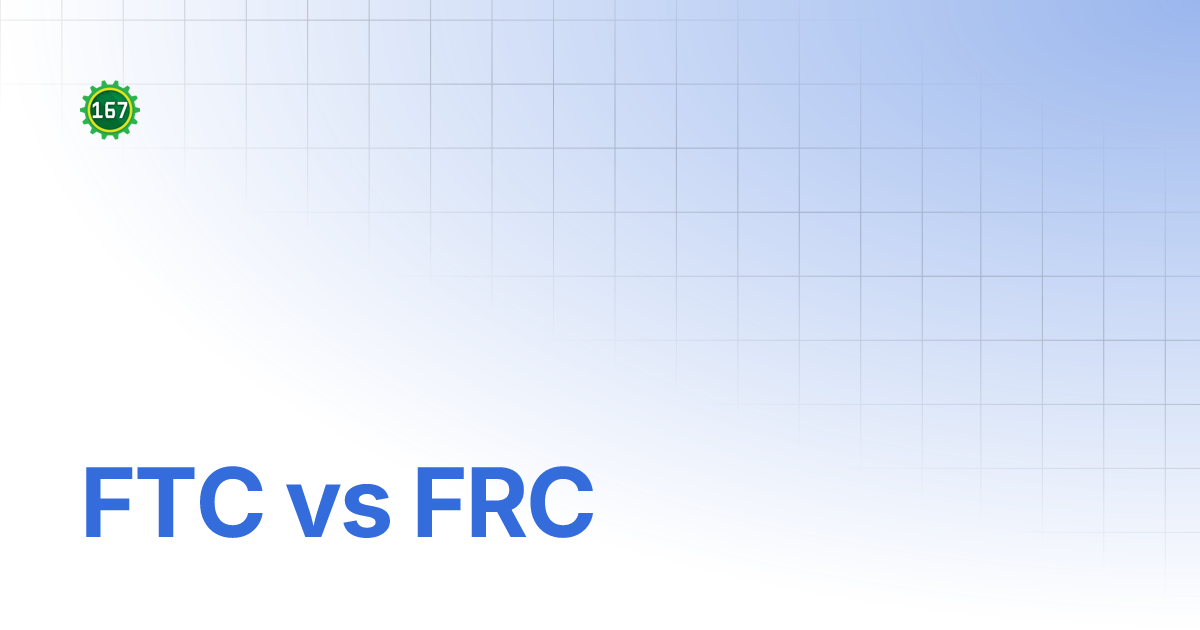 FTC vs FRC | FRC 167 Documentation